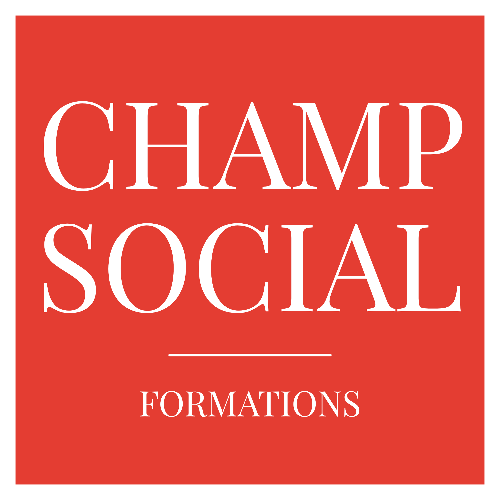 Nos formations - Champ Social Formations Nos formations - Champ Social Formations